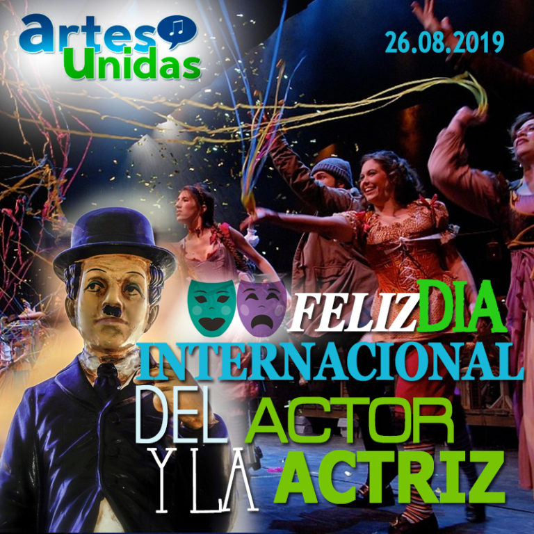 Feliz día Internacional del Actor y Actriz 2019 - ArtesUnidas.com